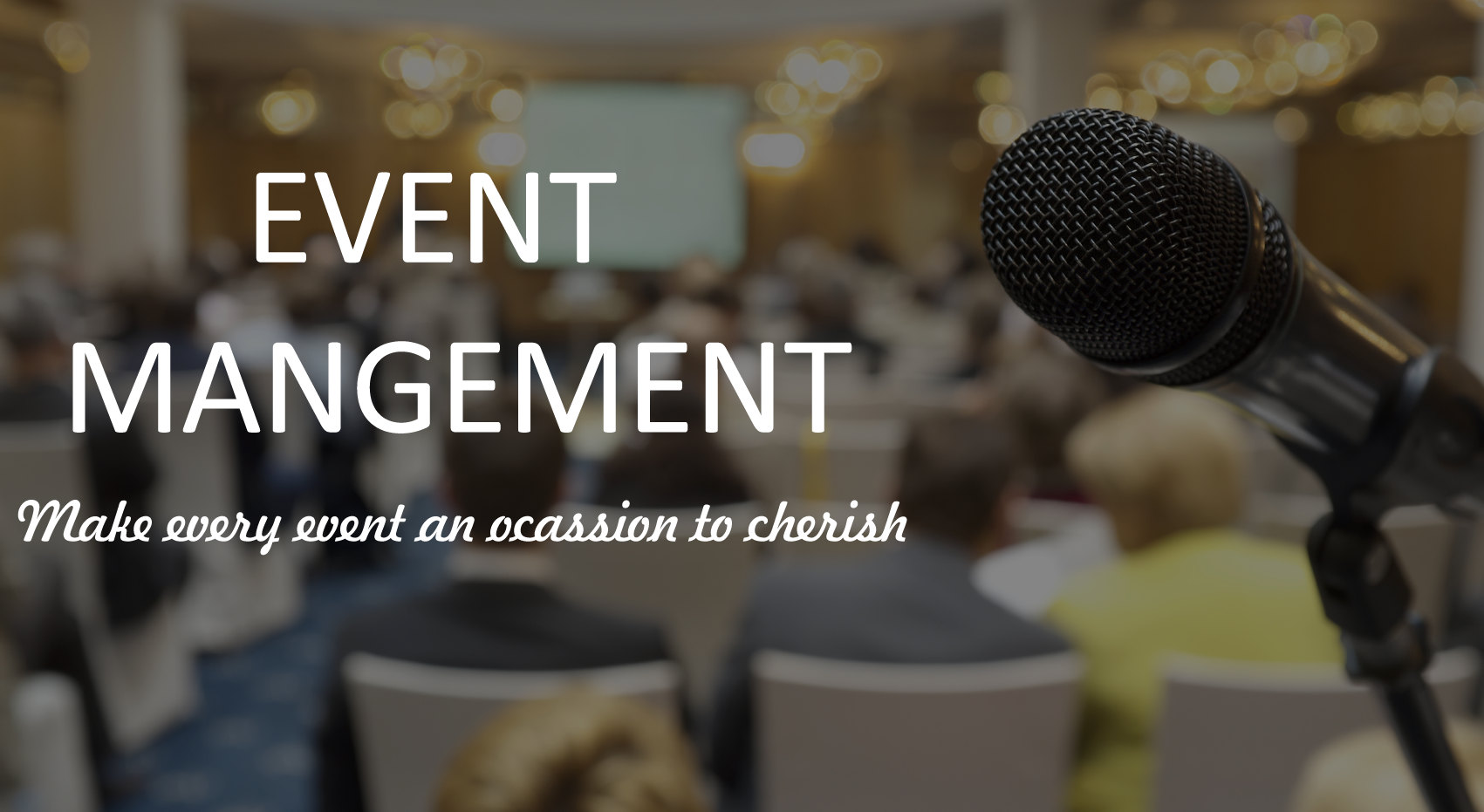 Important factors for making Every Event an Occasion to Cherish ...