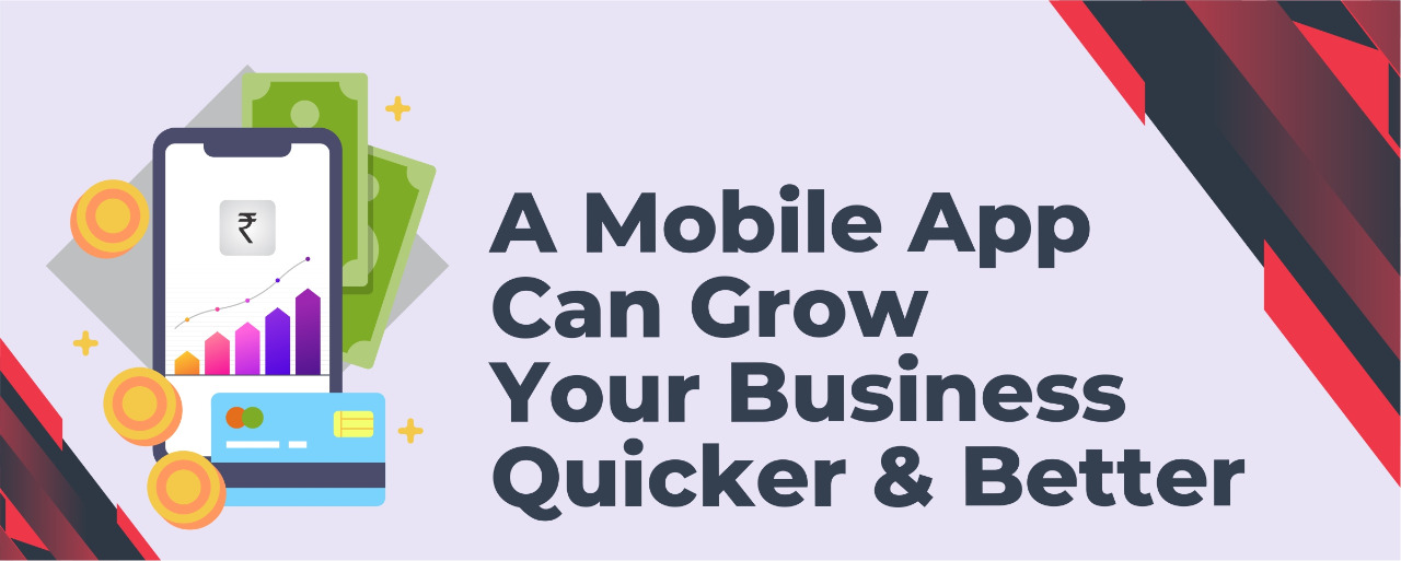 A Mobile App Can Grow Your Business Quicker & Better | MATChBOX India