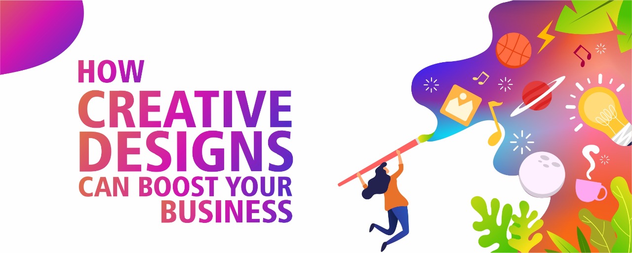 How Creative Designs Can Boost Your Business? | MATChBOX India
